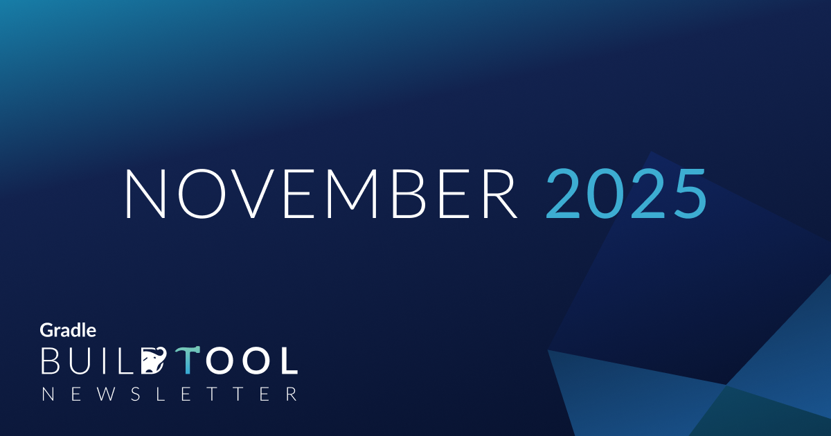 November 2025 Gradle Newsletter